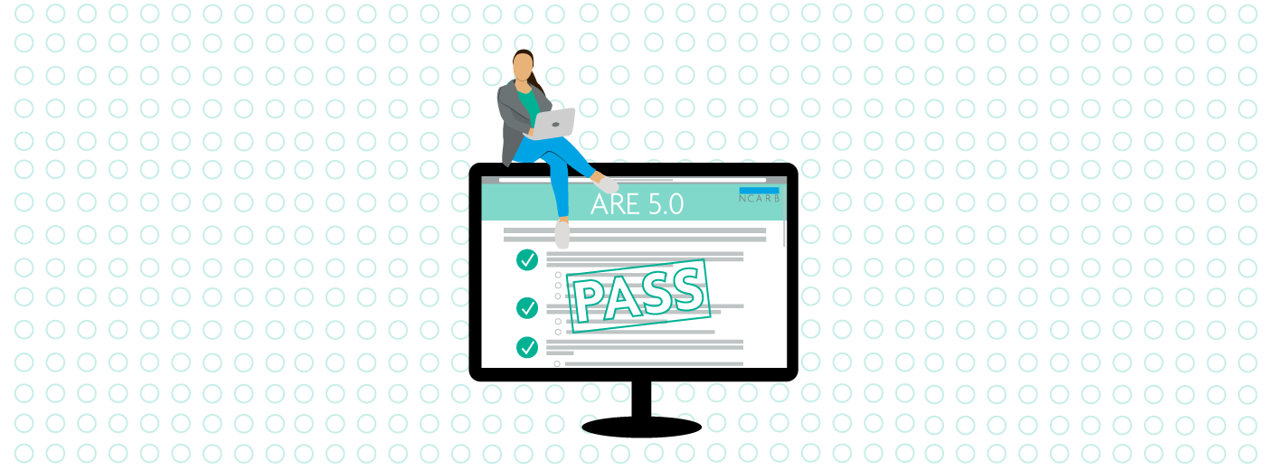 NCARB Releases ARE 5.0 Guidelines Updates and 2020 Pass Rates | NCARB ...